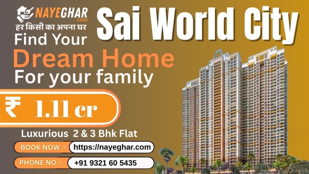 Sai World City Panvel – 2, 3 & 4 BHK Luxury Flats